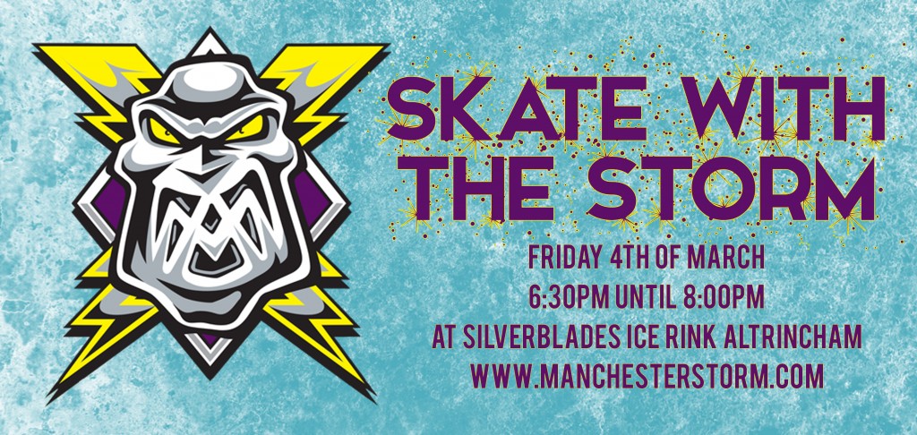 Skate with the Storm RETURNS! – Manchester Storm